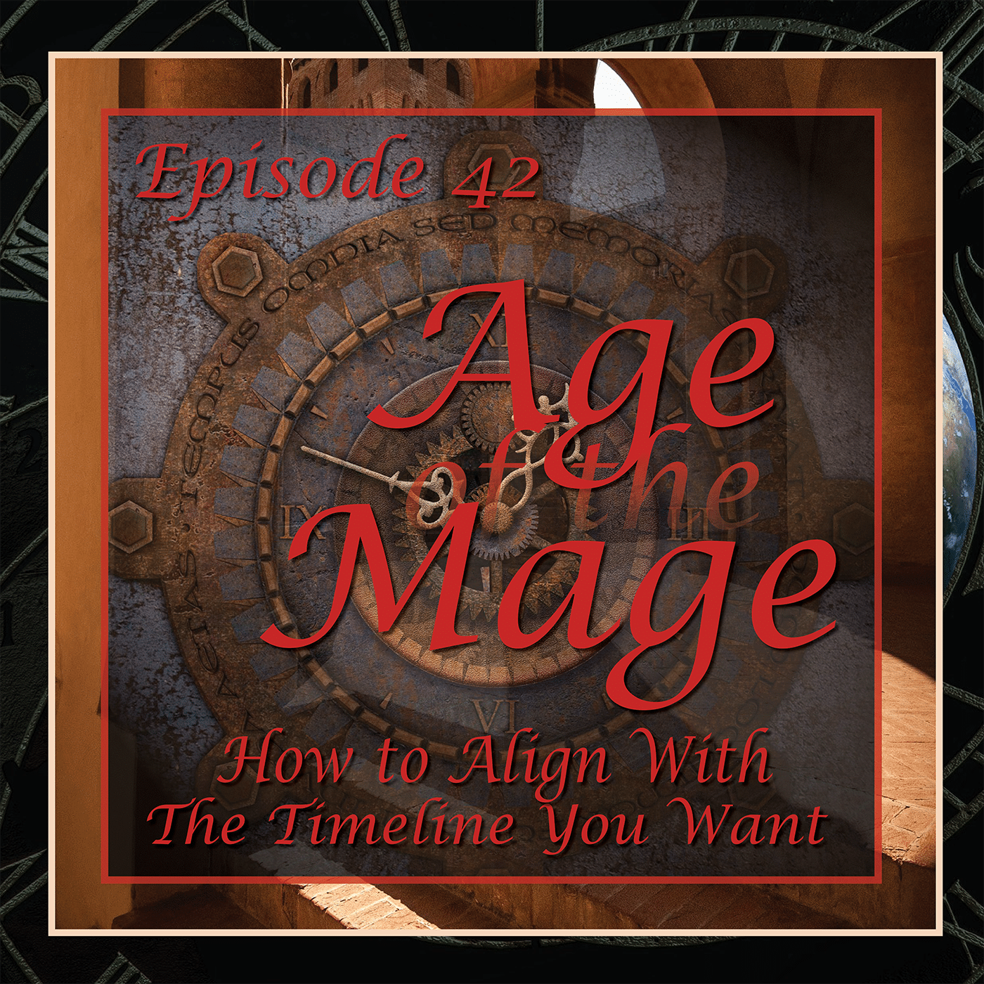 Age of the Mage - Episode 42: How to Align With the New Earth Timeline ...