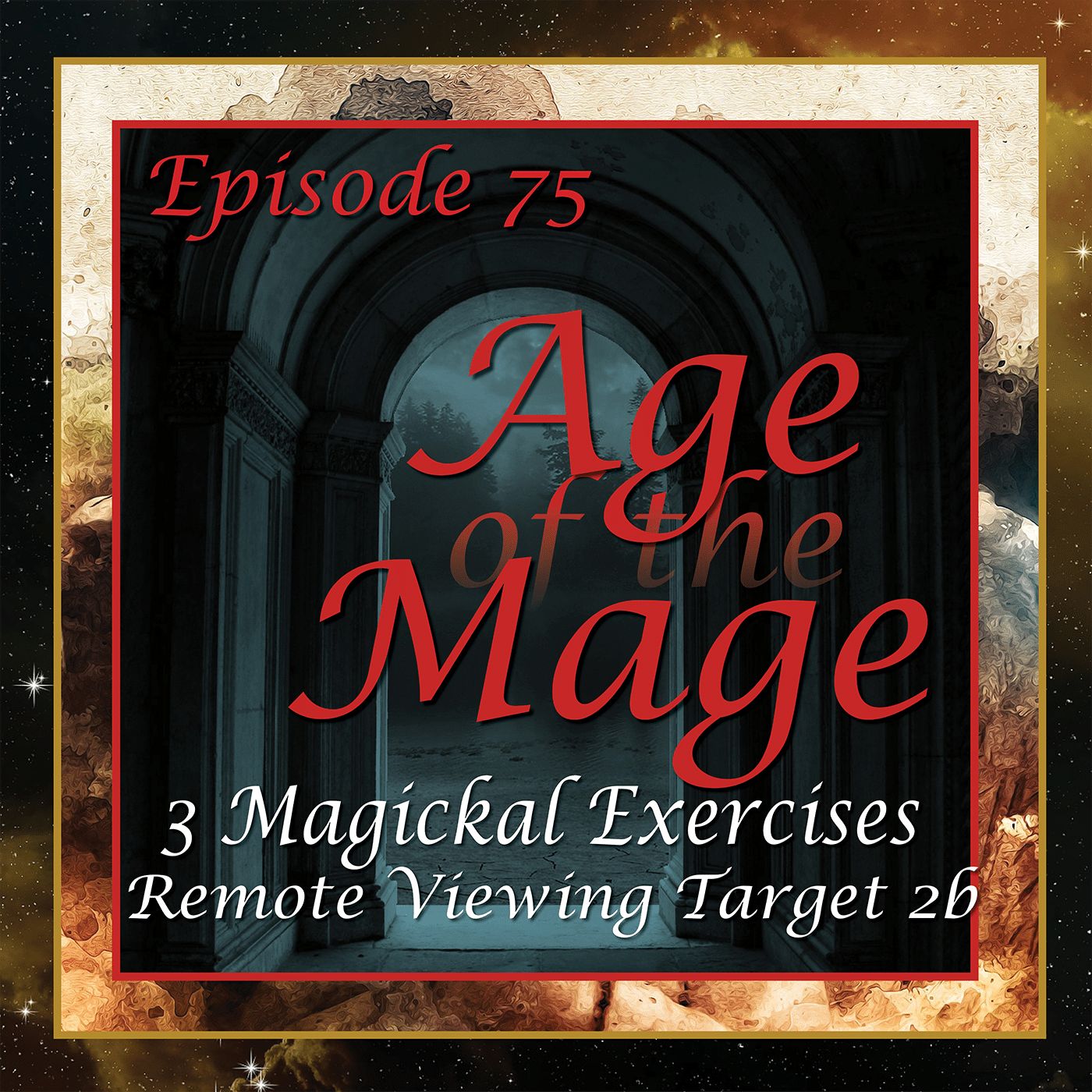 Age of the Mage - Episode 75: 3 Magickal Exercises & Remote Viewing of ...